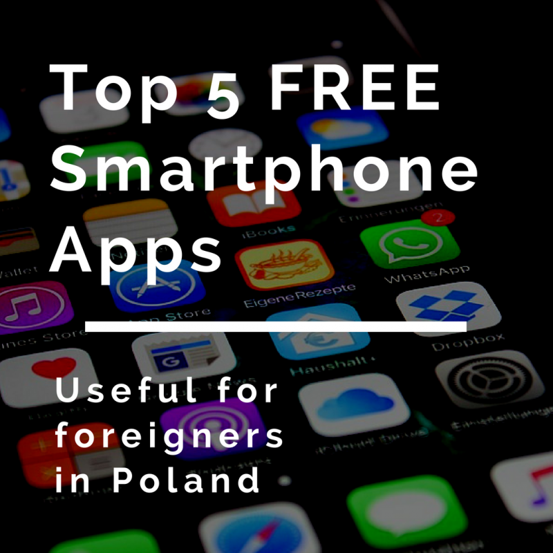 Top 5 FREE smartphone apps useful for foreigners in Poland